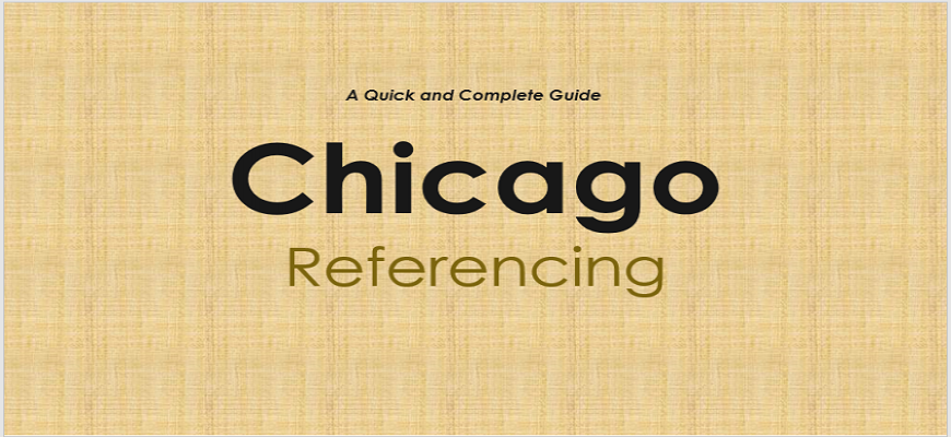 A Quick Guide to Chicago Referencing | AcademicianHelp